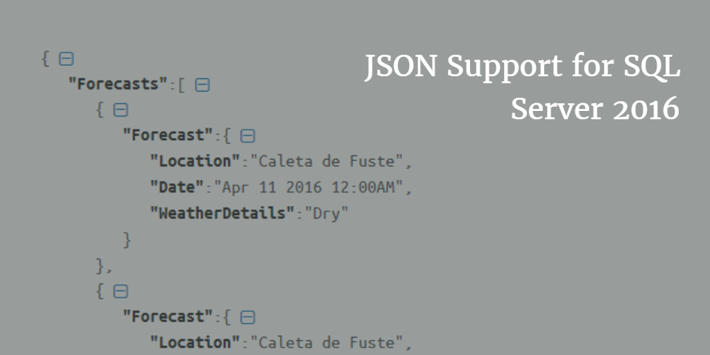 Json Support For Sql Server 2016 John Mccormack Dba 1820